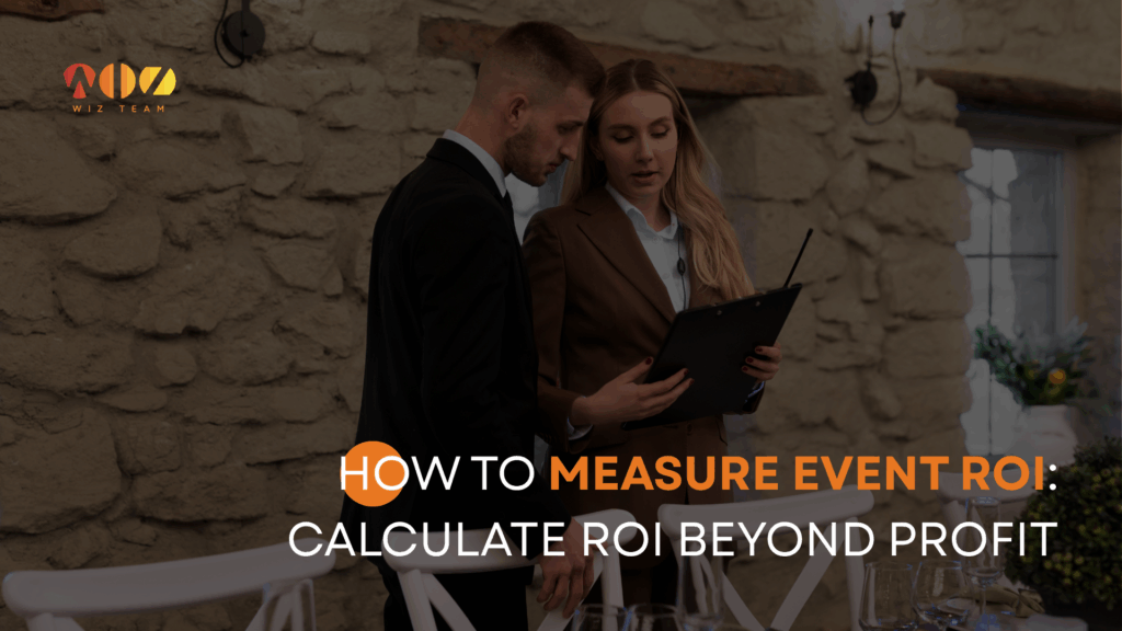 How to Measure Event ROI: Calculate ROI Beyond Profit